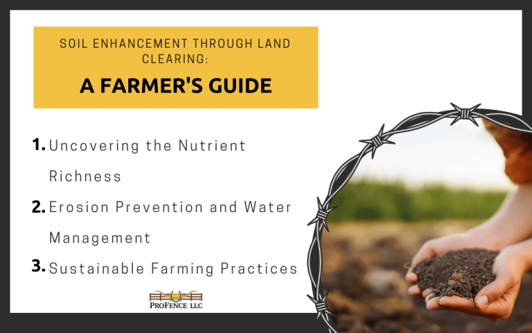 Soil Enhancement through Land Clearing: A Farmer's Guide - ProFence LLC